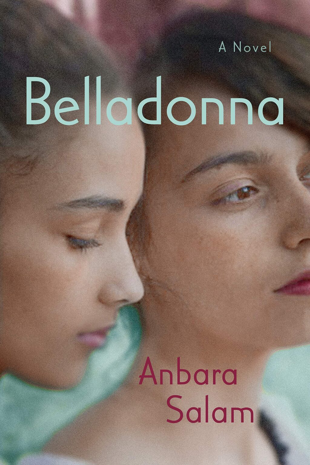 Spotlight: Belladonna by Anbara Salam - Every Free Chance Books